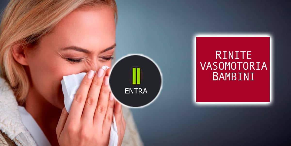Rinite vasomotoria bambini e rinopatia vasomotoria le cure termali in ...